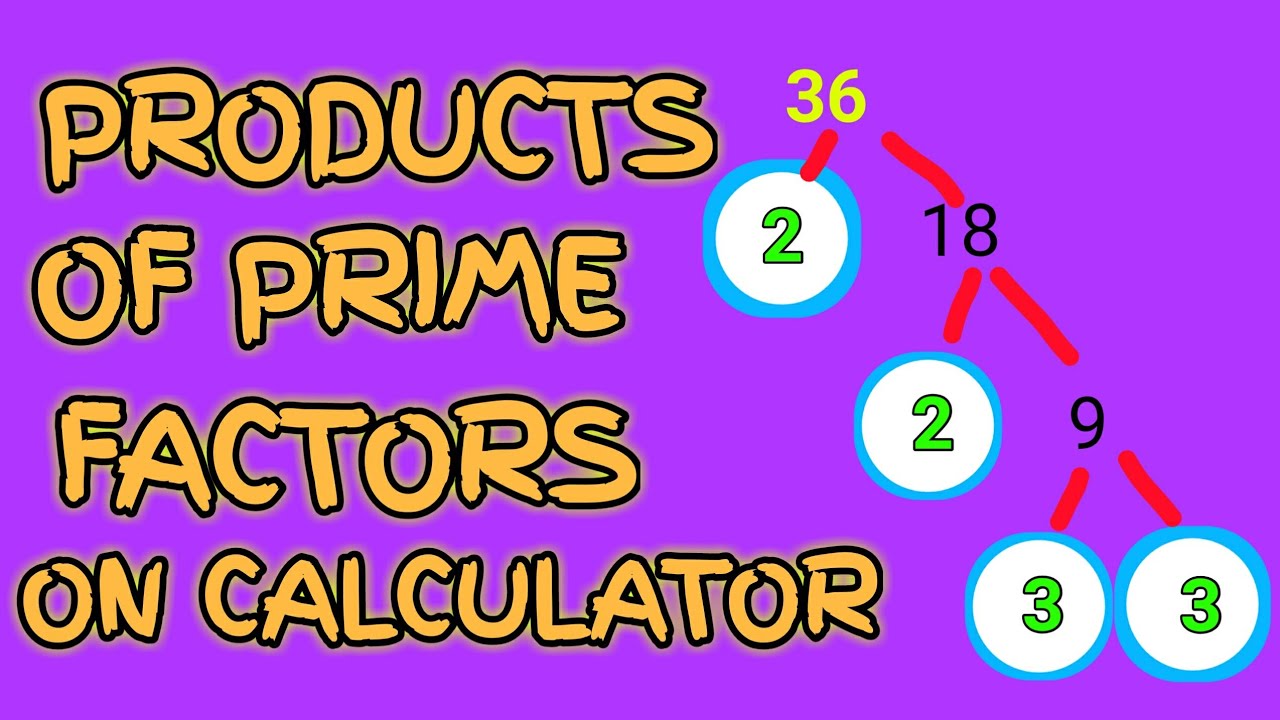 Product Of Prime Factors On A Calculator GCSE 9 1 Maths YouTube product-of-prime-factors-on-a-calculator-gcse-9-1-maths-youtube