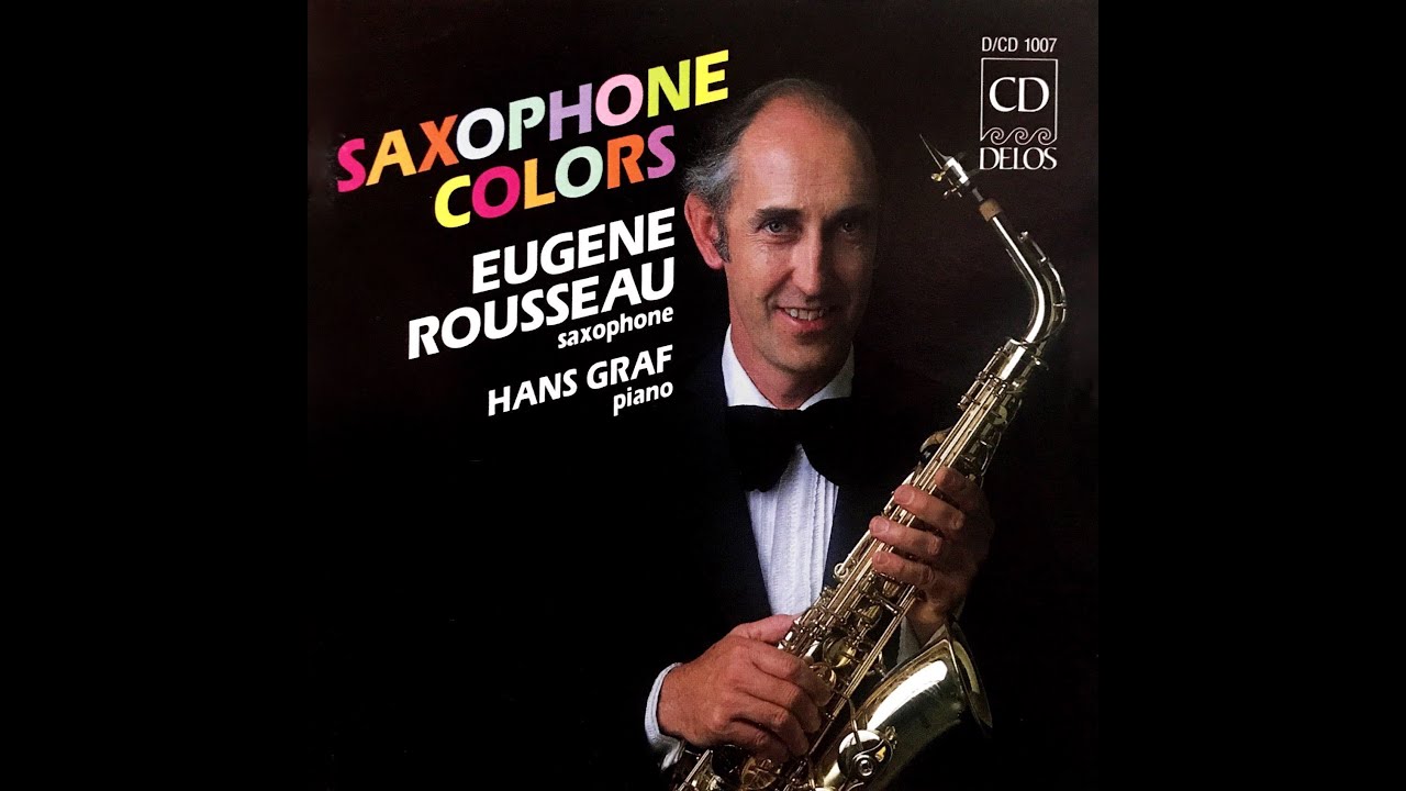 06 Elegy Eugene Rousseau；Saxophone Colors；classical saxophone - YouTube