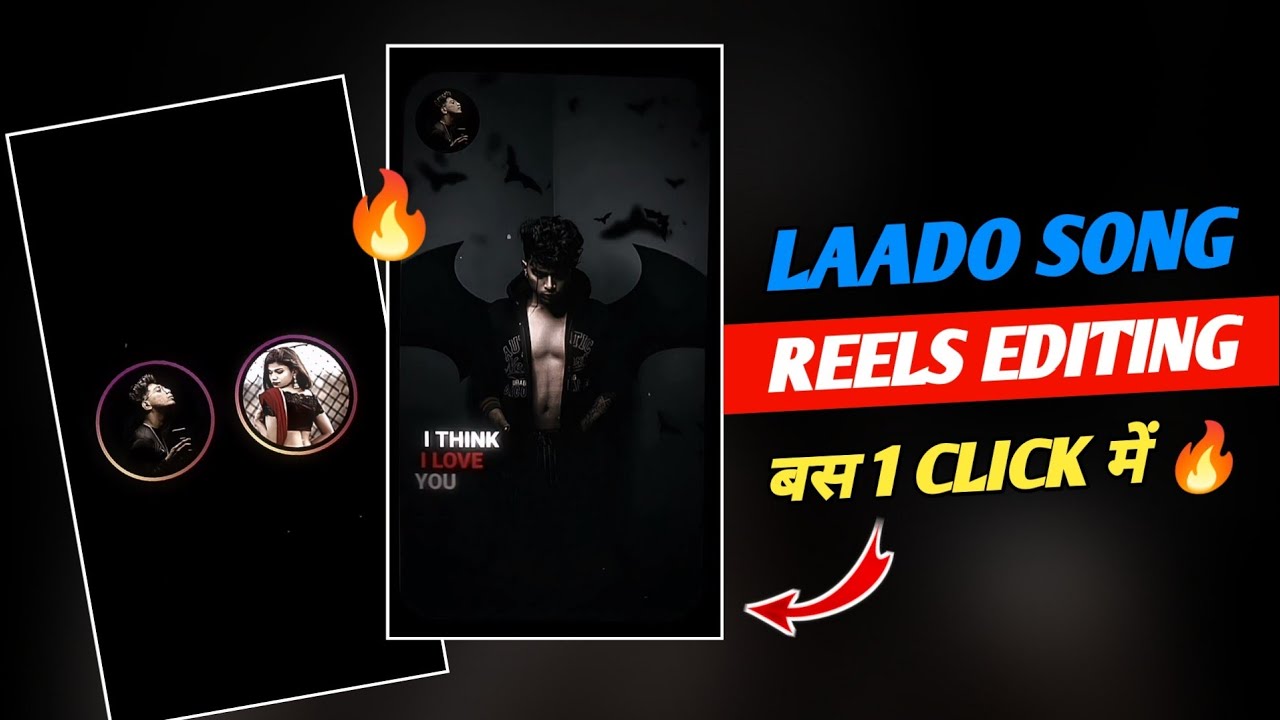 Laado Song Trending Reels Editing | Laado Viral Reels Video Editing ...