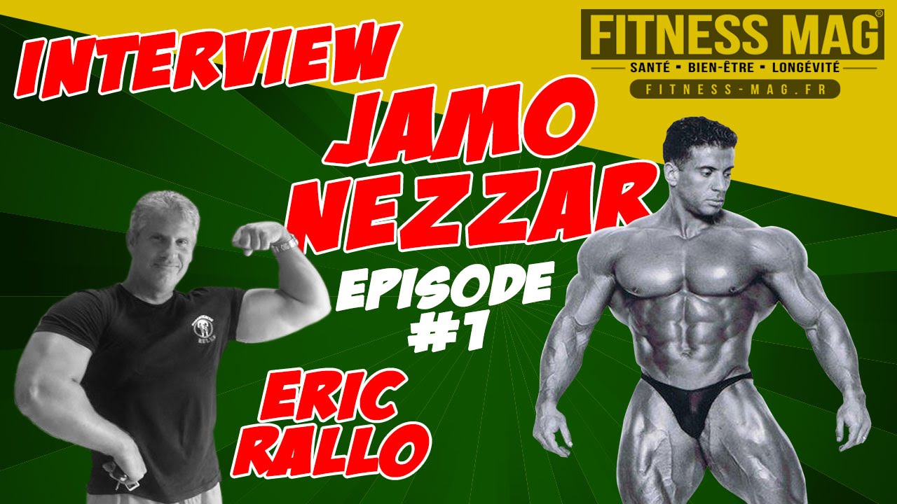 Interview Jamo Nezzar Ifbb Pro | Ep#1/2 - YouTube
