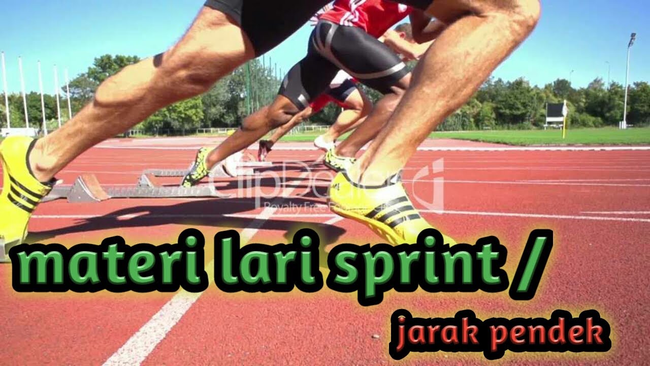 Materi lari sprint / lari cepat - YouTube