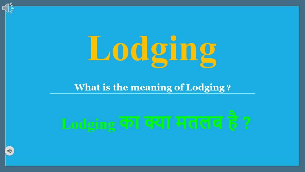Lodging Meaning In Hindi Lodging Ka Kya Matlab Hota Hai Daily Use