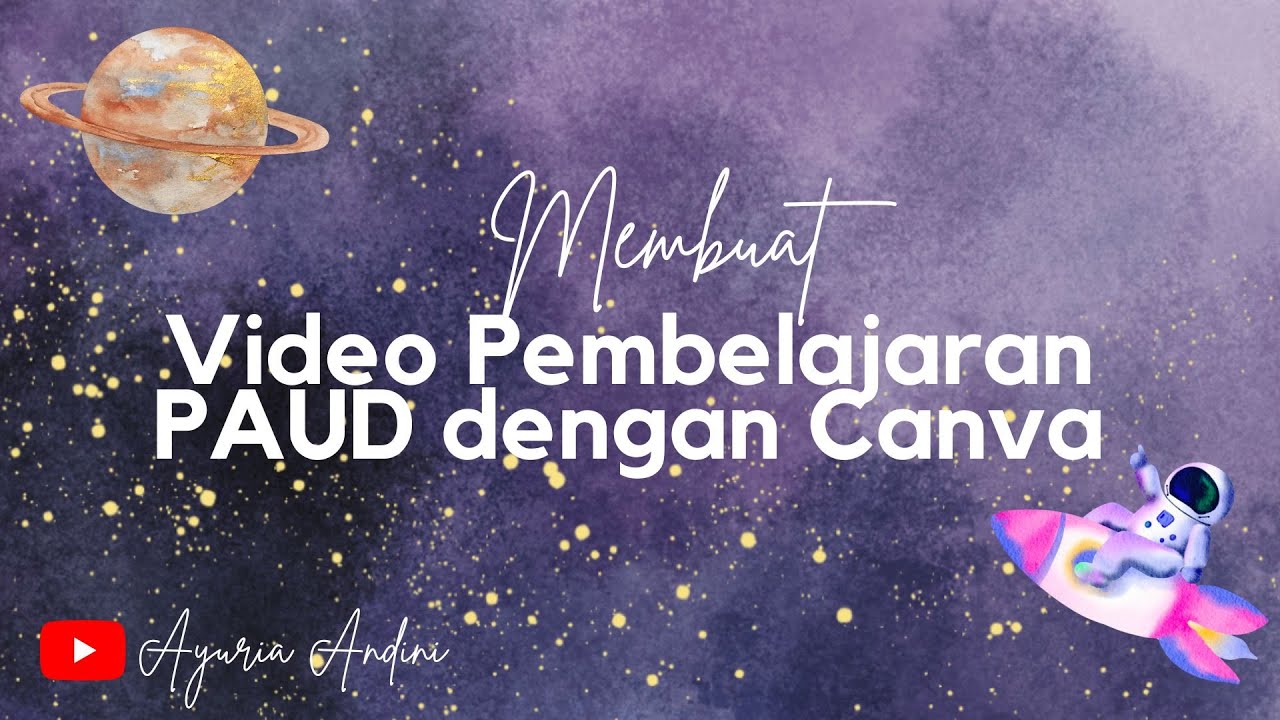 Cara Membuat Video Pembelajaran PAUD dengan Canva - YouTube