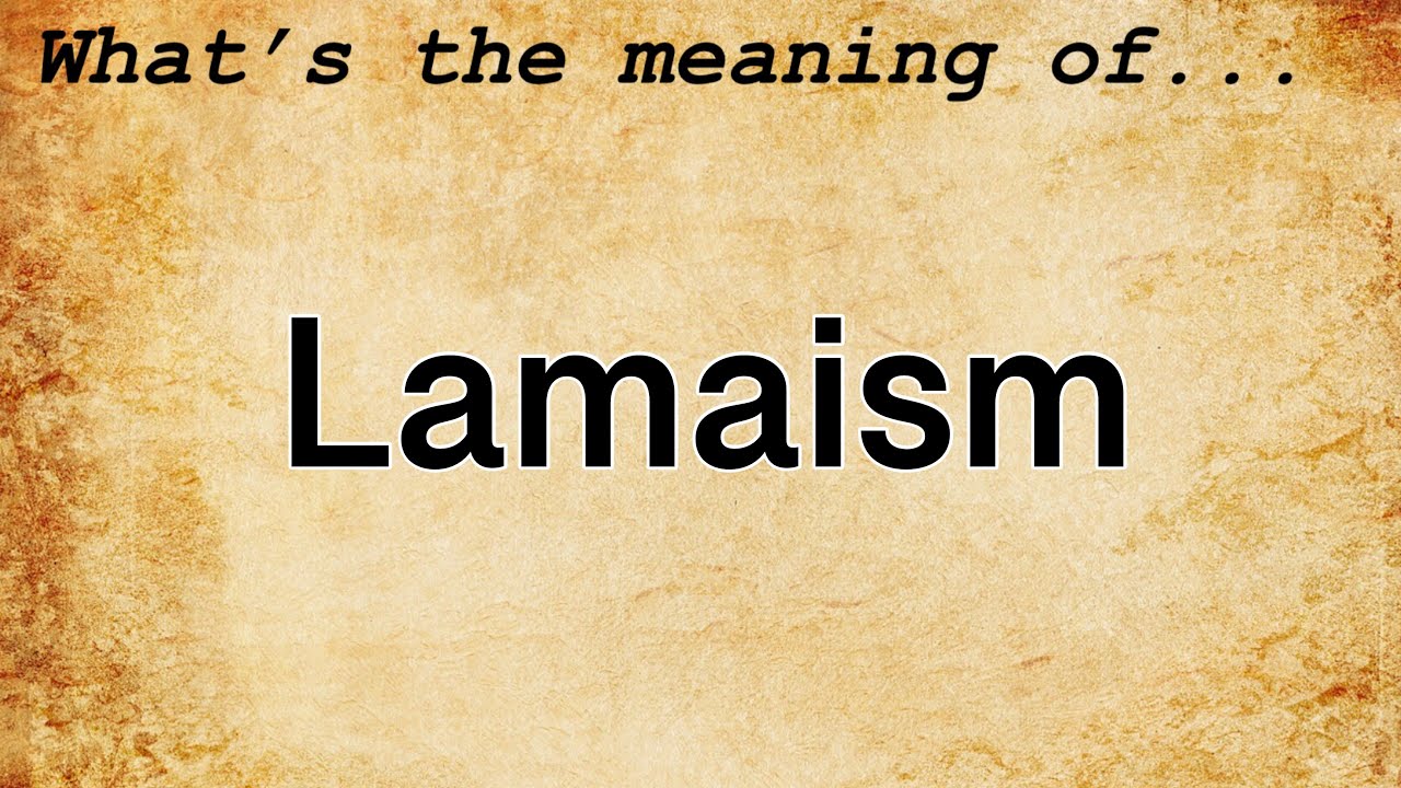 Lamaism Meaning : Definition of Lamaism - YouTube