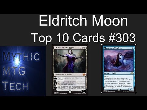 Top 10 cards Eldritch Moon- Mythic MTG Tech # 303 - YouTube