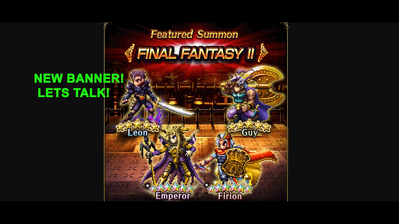 [FFBE] FINAL FANTASY II NEW BANNER and NEW EVENT- Overview!! - YouTube