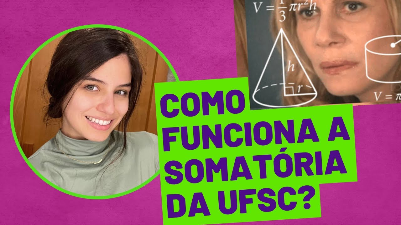 COMO FUNCIONA A SOMATÓRIA NA UFSC - YouTube