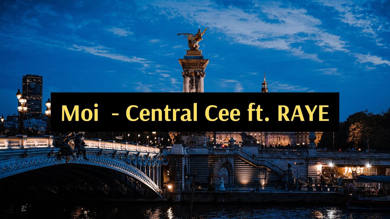 Moi (Lyrics + Vietsub) - Central Cee ft. RAYE - YouTube