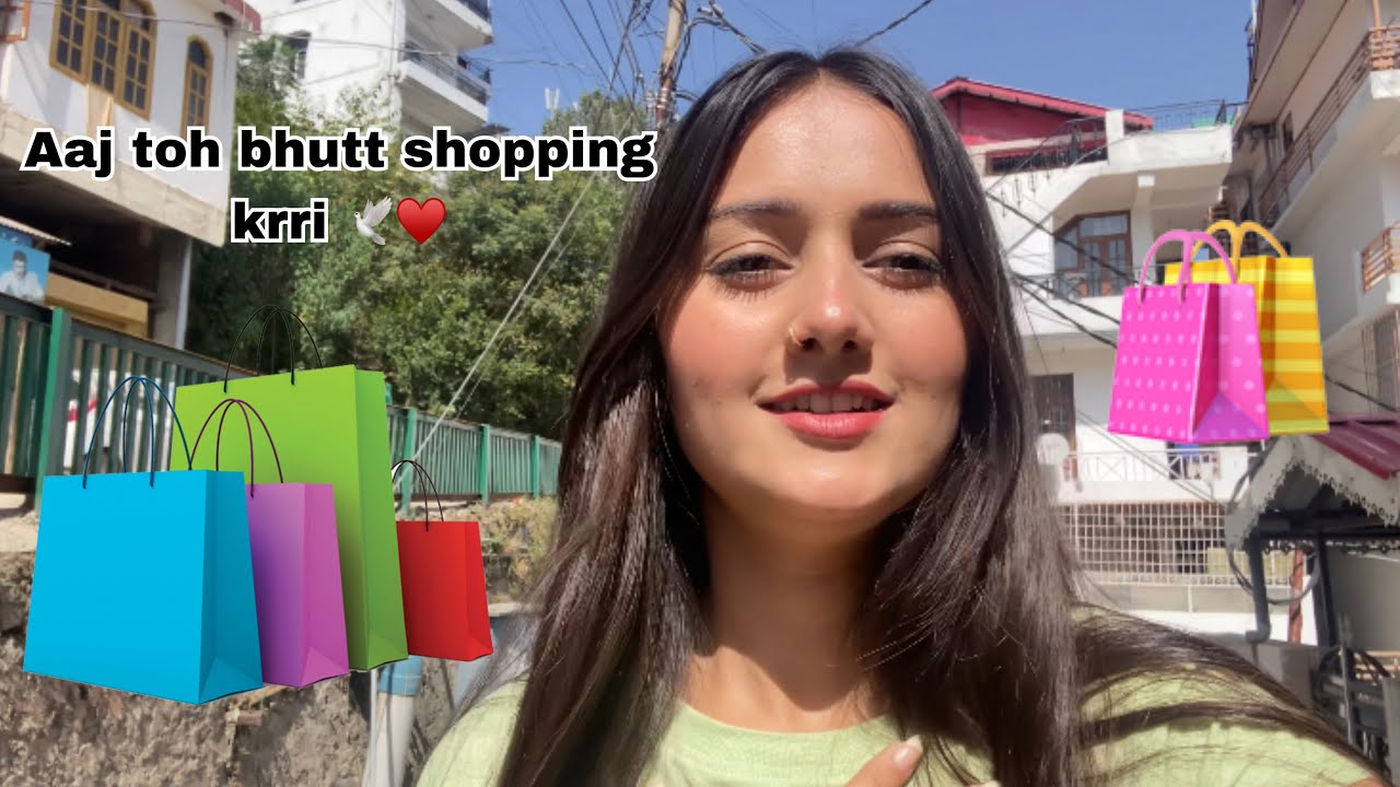 Aaj toh bhut shopping krli 🤧//logo ka kaam h bolna //Himachal pradesh ♥ ...