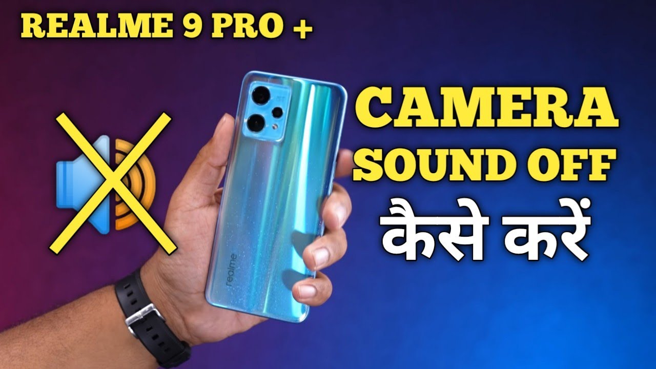 How To Turn Off Camera Sound In Realme 9 Pro Plus Realme 9 Pro Plus how-to-turn-off-camera-sound-in-realme-9-pro-plus-realme-9-pro-plus
