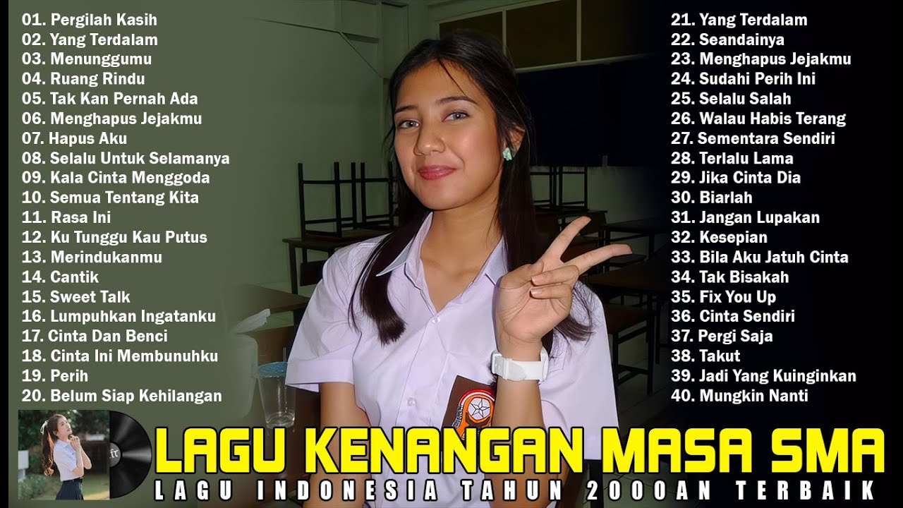 Lagu Nostalgia Waktu Sekolah - Lagu Tahun 2000an Indonesia Terpopuler ...
