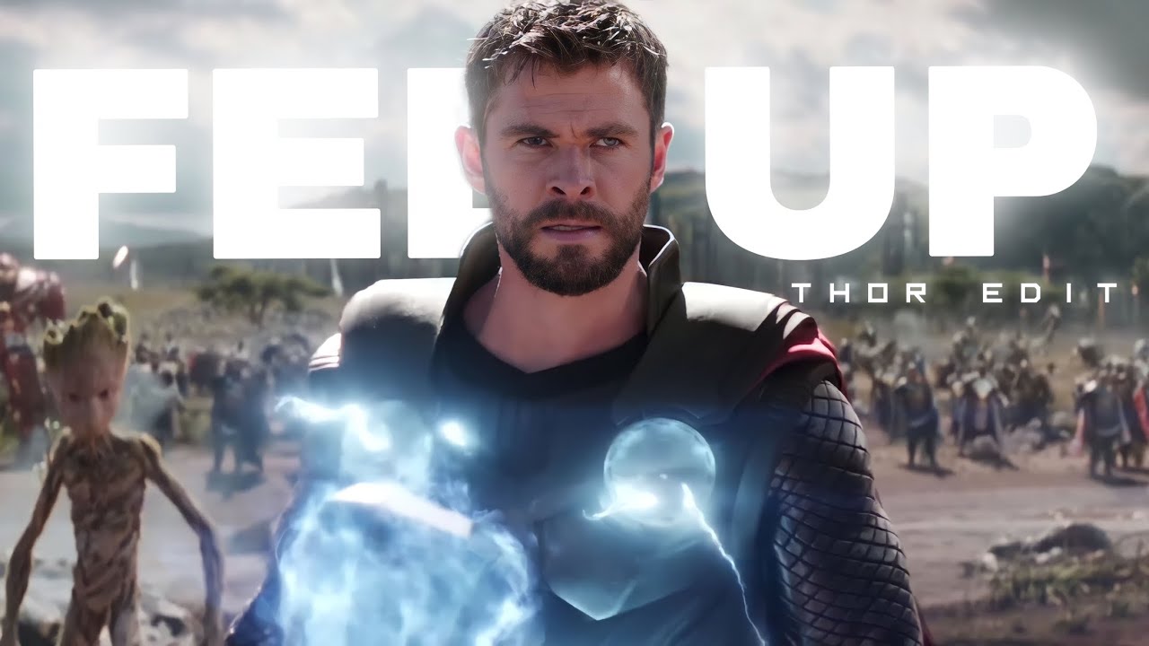 FED UP - THOR EDIT 4K || THOR EDIT💥|| FED UP SONG EDIT - YouTube