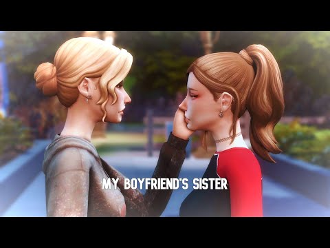 My Boyfriend's Sister - Episode 10 (A Sims 4 Series)