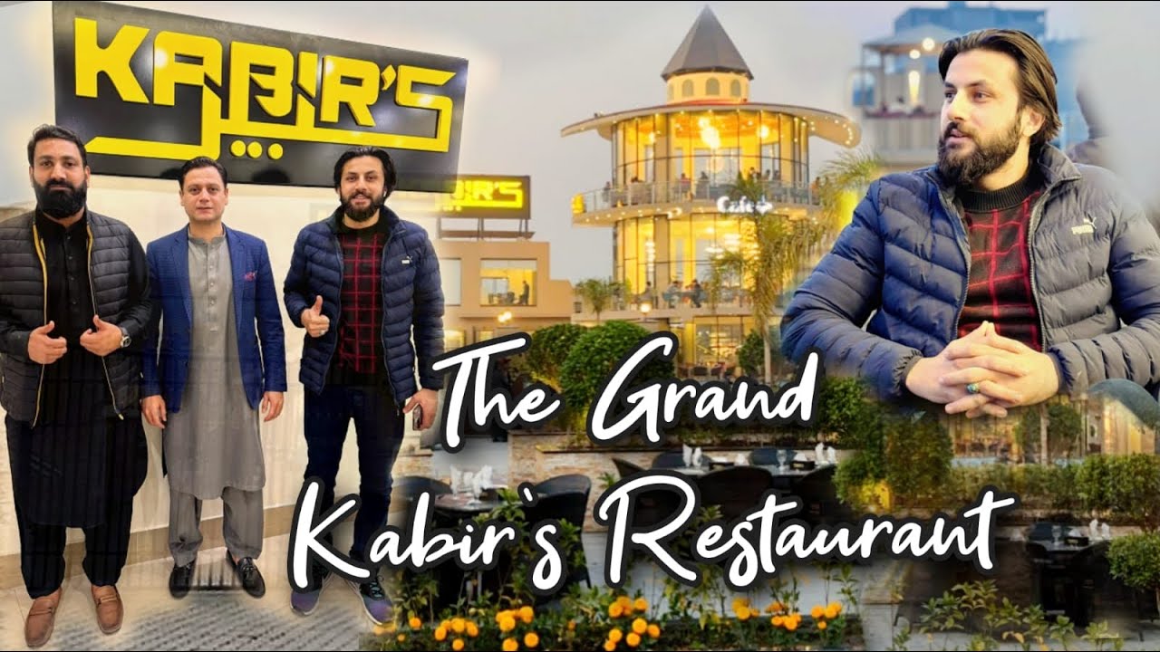 Visiting Kabir’s Restaurant Peshawar |Peshawar City of Flowers|# ...