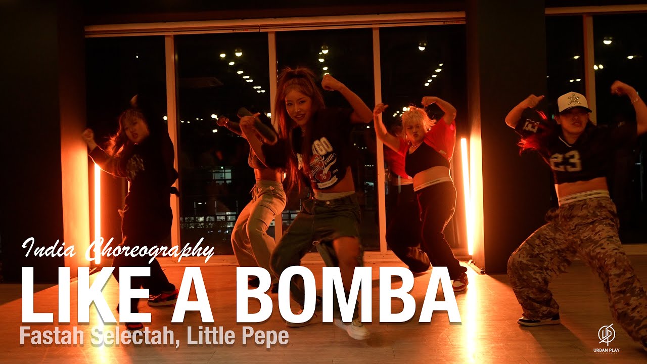 Like A Bomba - Fastah Selectah, Little Pepe / India Choreography ...
