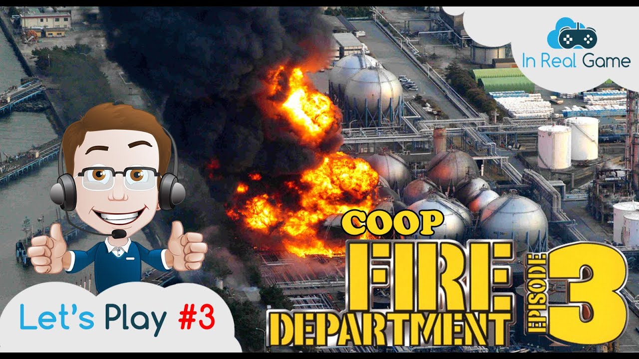 FIRE DEPARTMENT 3 [FR] Let's Play #3 REACTEUR NUCLEAIRE - YouTube