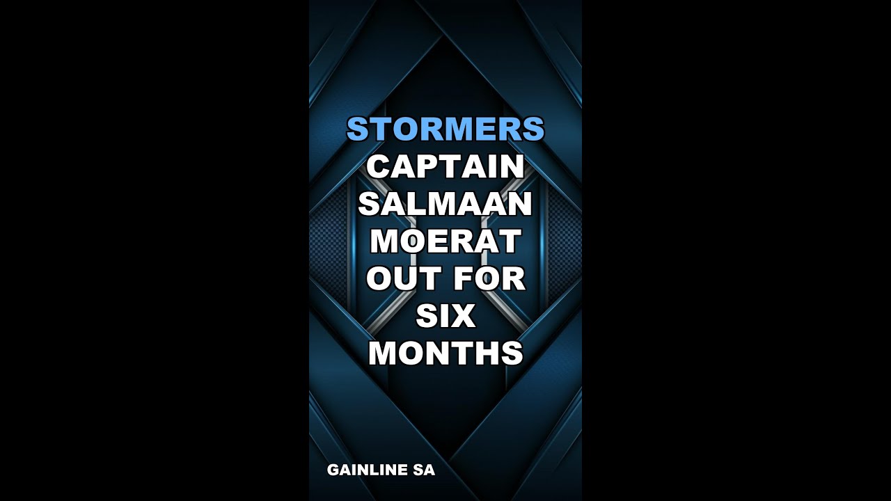 Stormers Captain Salmaan Moerat Out For Six Months - YouTube