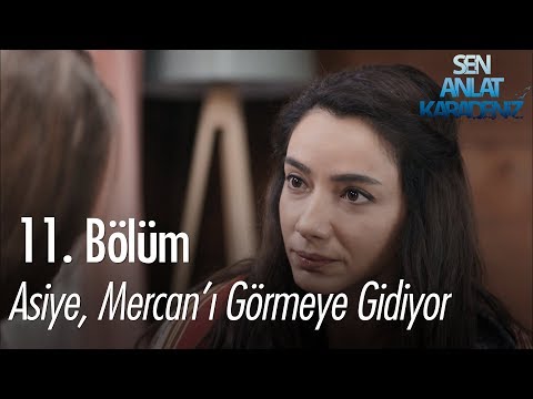 Asiye, Mercan'ı görmeye gidiyor - Sen Anlat Karadeniz 11. Bölüm