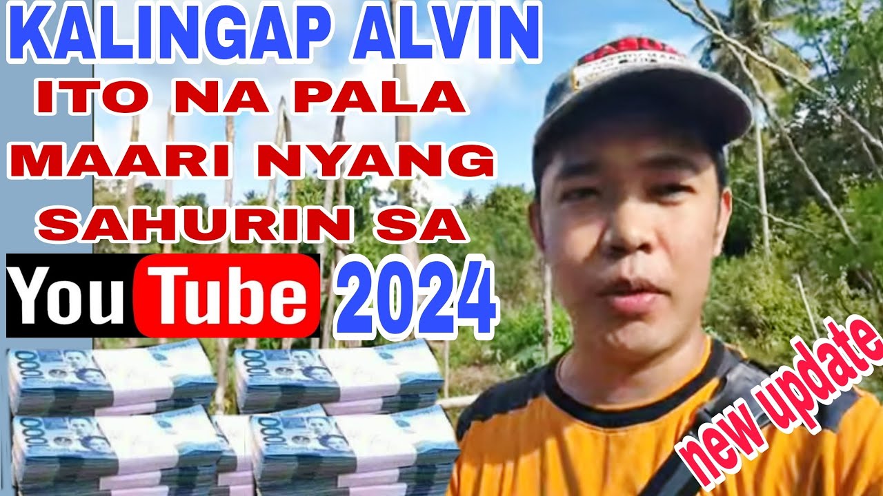 "KALINGAP ALVIN" GANITO NA NGAUN SINASAHOD NYA SA YOUTUBE 2024. - YouTube