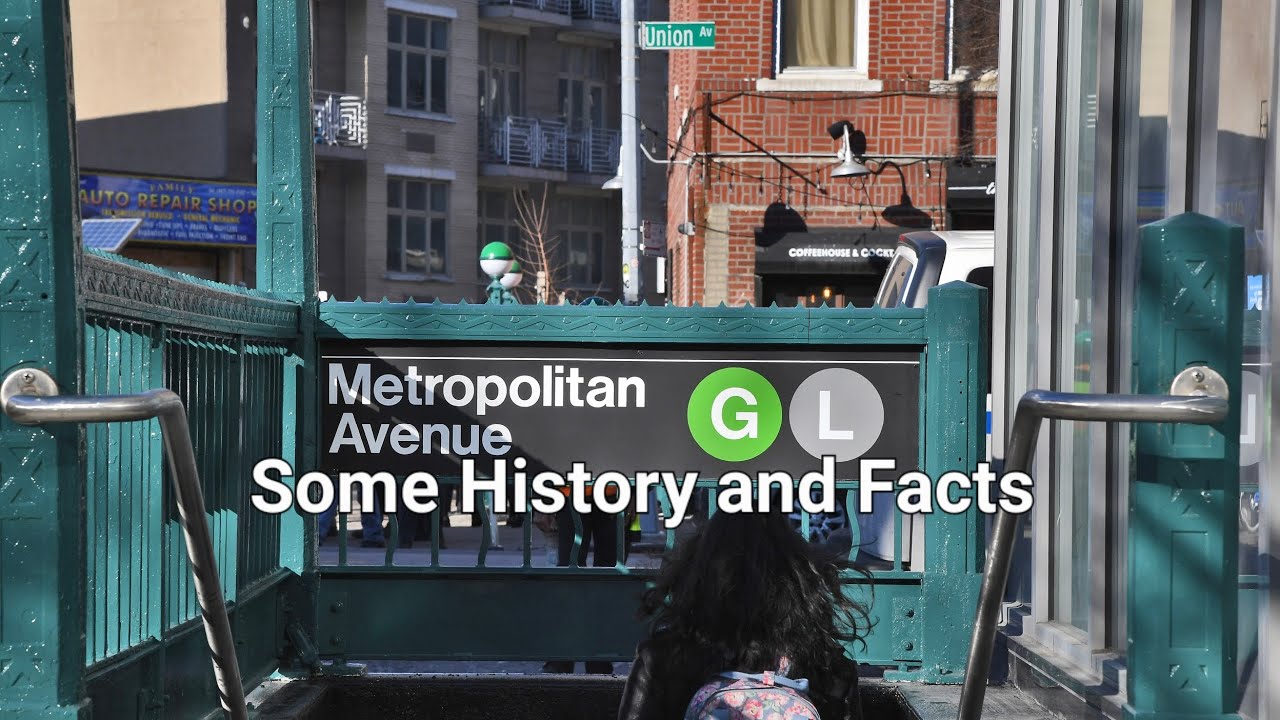 Metropolitan Ave/Lorimer St Station (G) (L) Some History and Facts ...