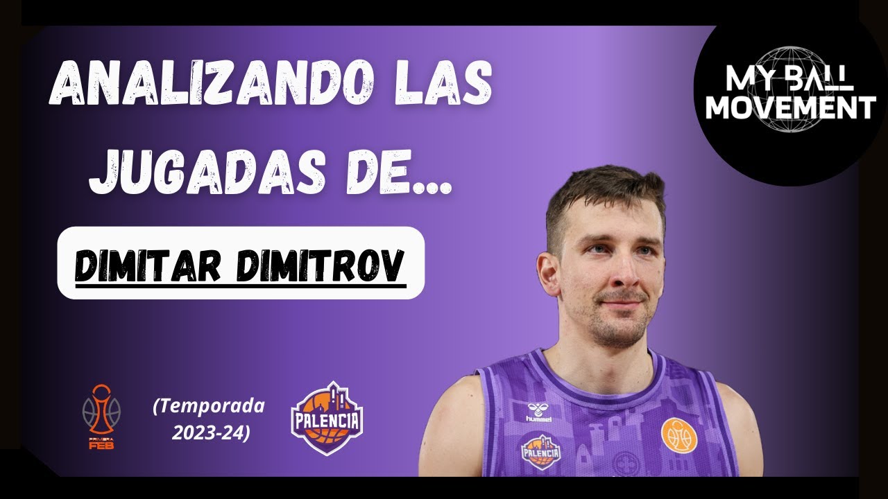 ASÍ JUEGA DIMITAR DIMITROV / HIGHLIGHTS JUGADAS 🧐🏀🔥 - YouTube