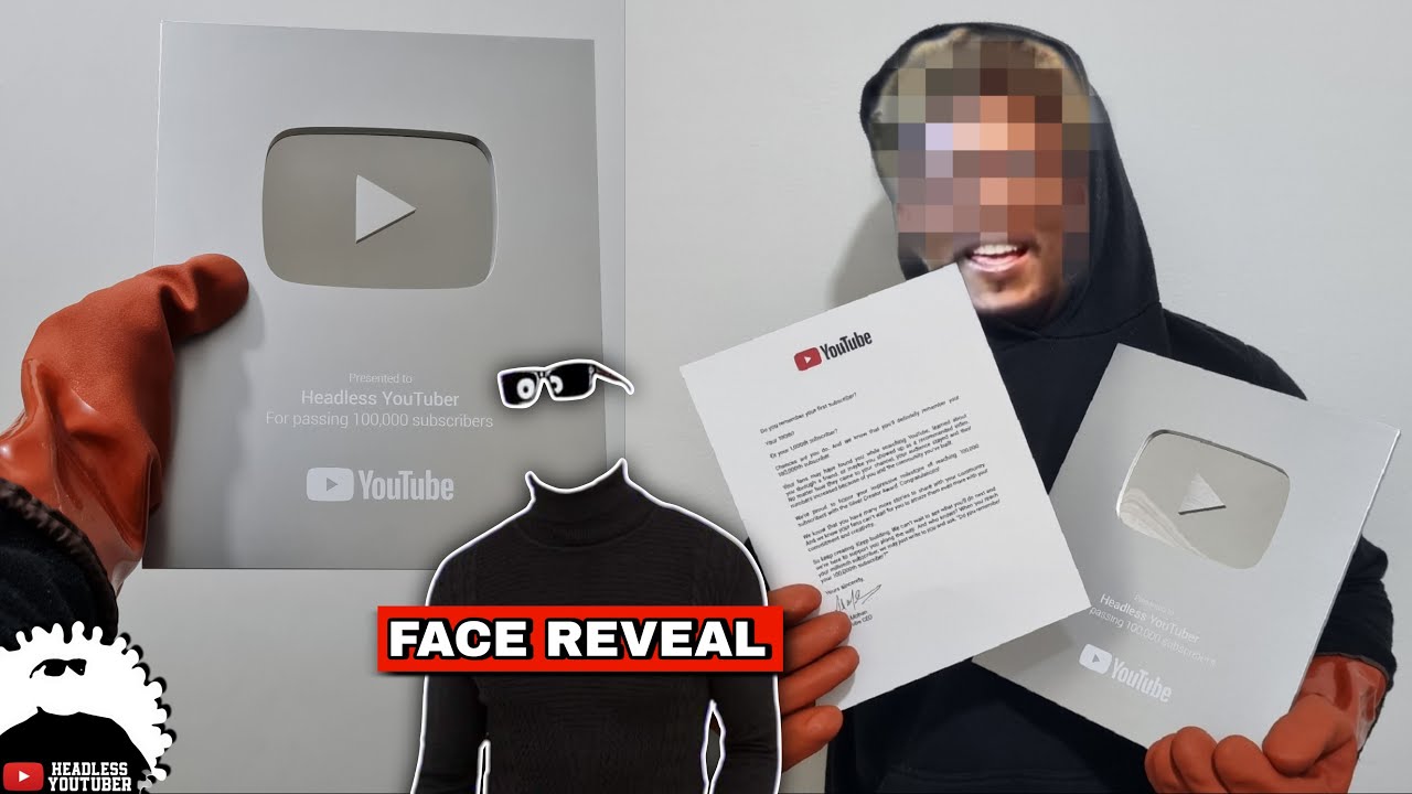 Headless YouTuber 100K Subscribers Plaque + Face Reveal. - YouTube