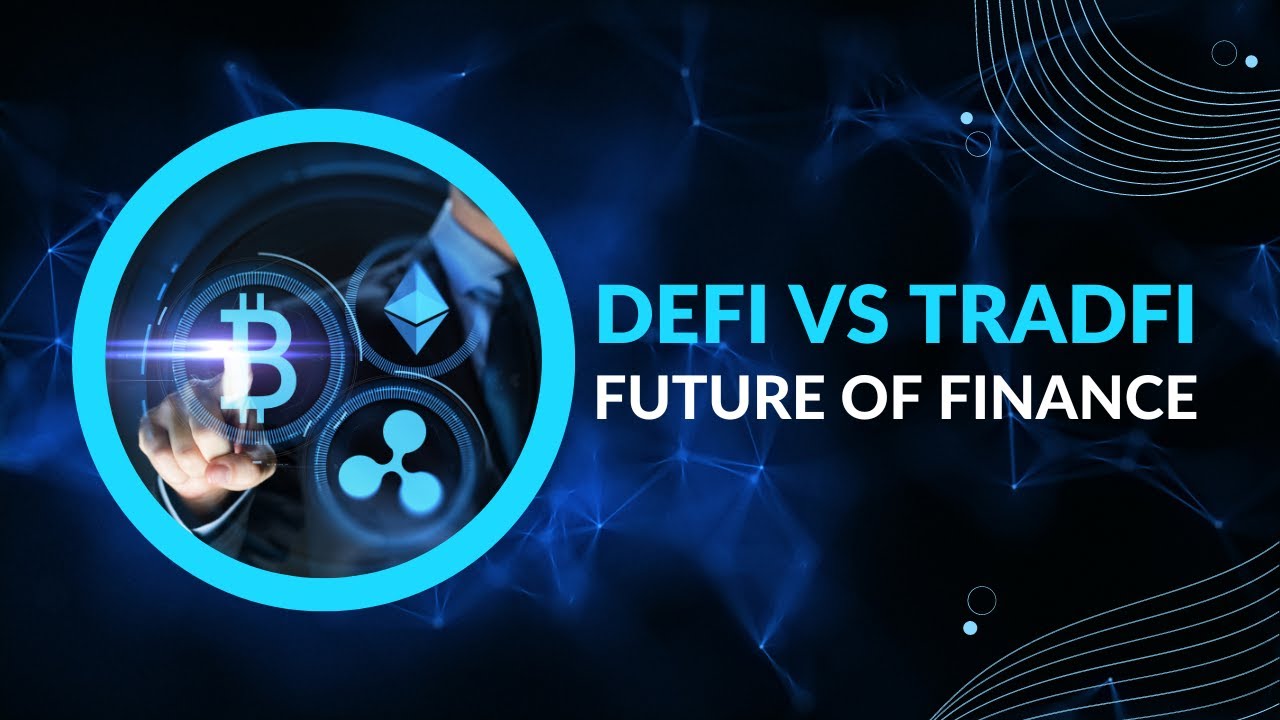DeFi vs Traditional Finance: The Comparison - YouTube