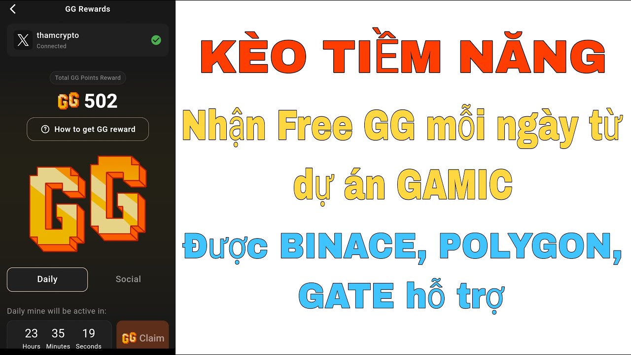 KÈO TIỀM NĂNG, NHẬN FREE GG MỖI NGÀY TỪ DỰ ÁN GAMIC, ĐƯỢC BINANCE ...