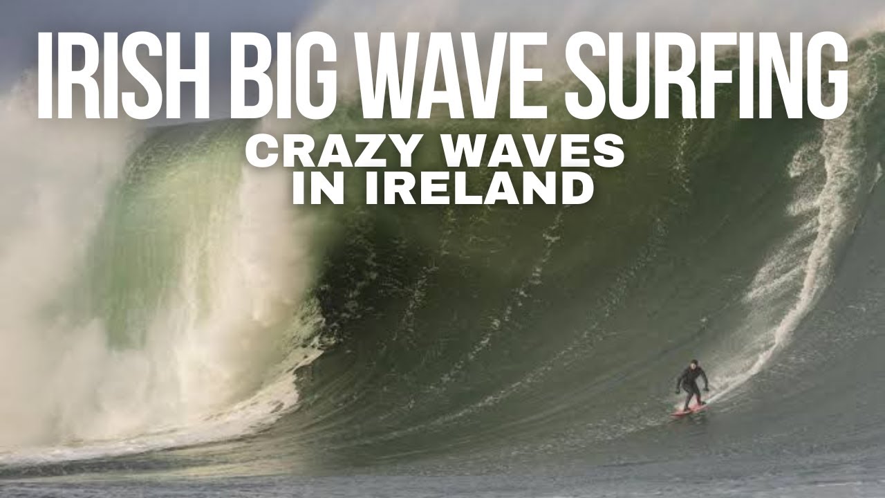 Irish Big Wave Surfing 🌊 | Crazy Waves in Ireland - YouTube