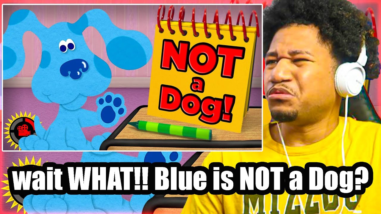 Film Theory: Blue is NOT a Dog! (Blue’s Clues) @FilmTheory REACTION ...