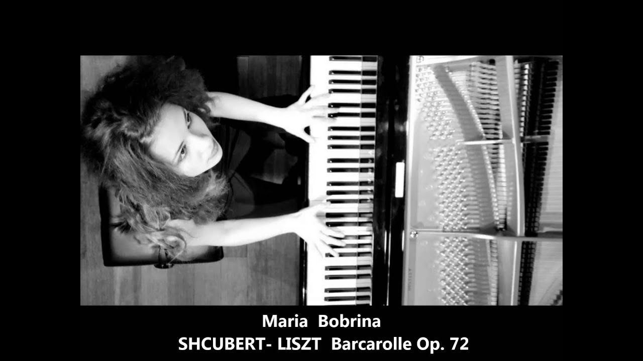 Maria Bobrina - Schubert-Lizst, Barcarolle Op. 72, 2013 - YouTube