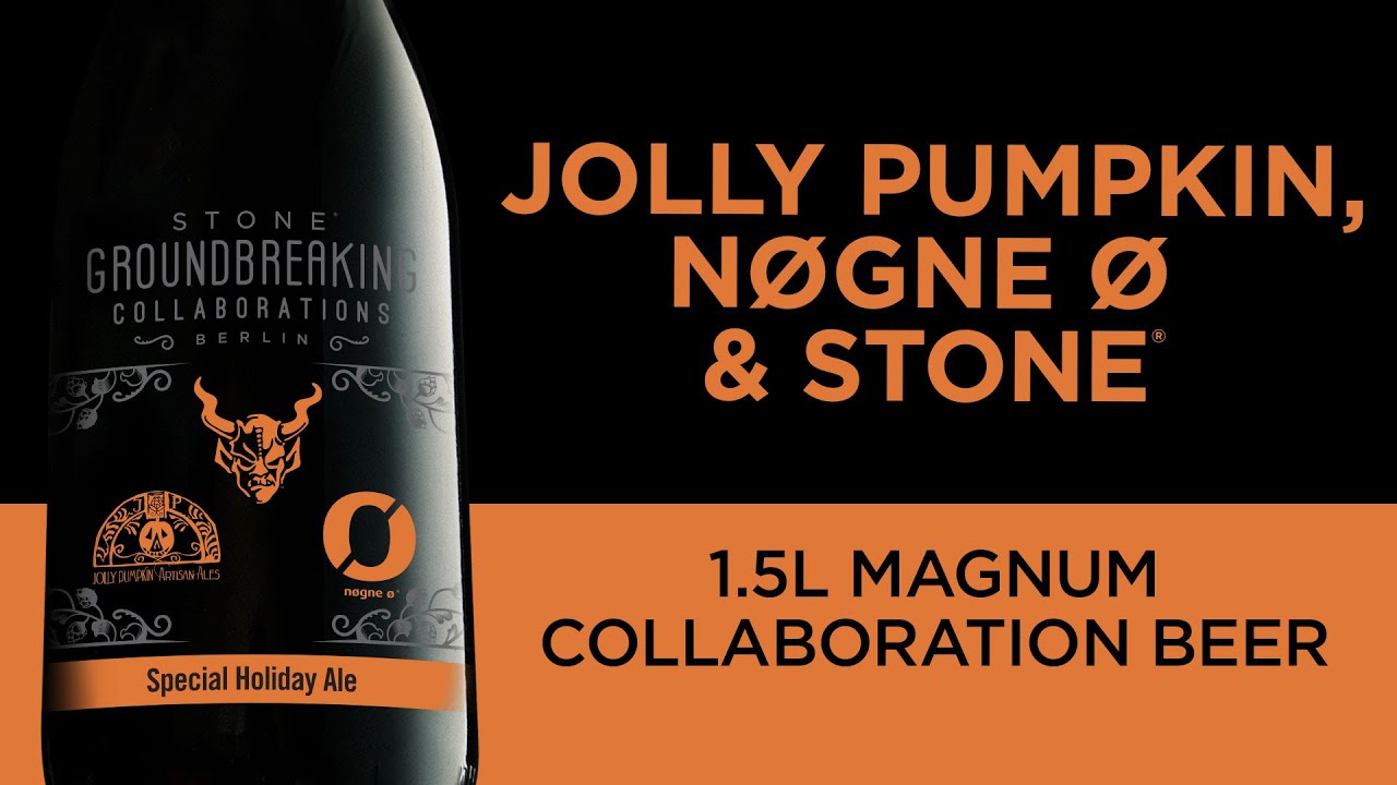 Stone Groundbreaking Collaborations: Jolly Pumpkin | Nøgne Ø | Stone ...