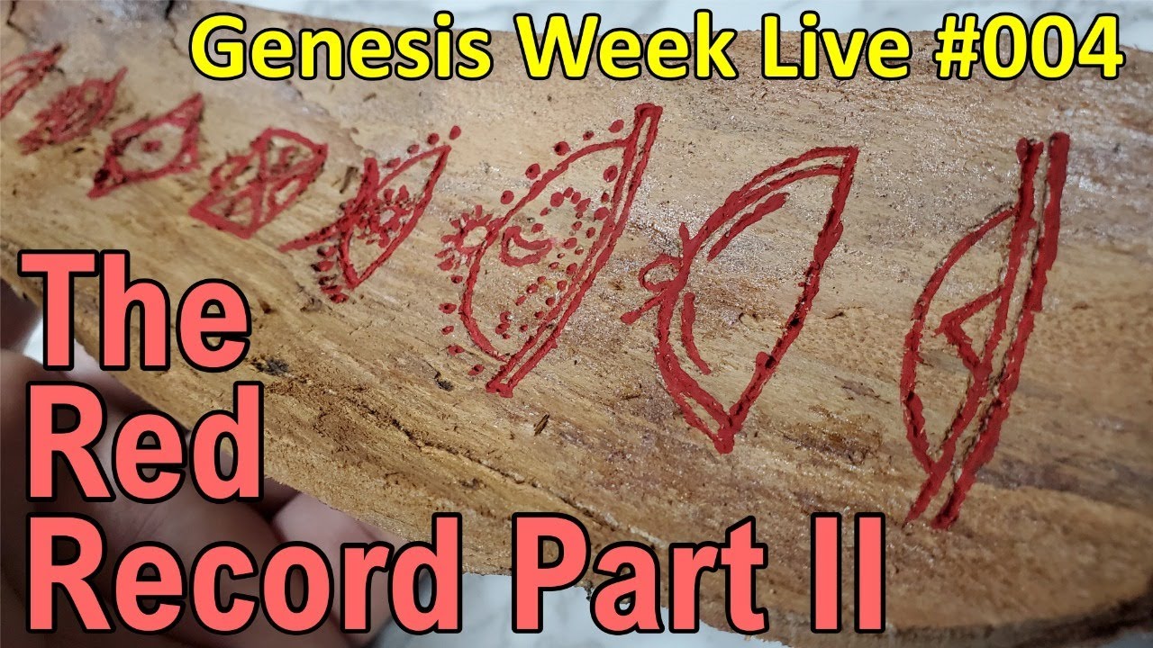 The Red Record, Part II: Genesis Week Live #004, Season 7 - YouTube