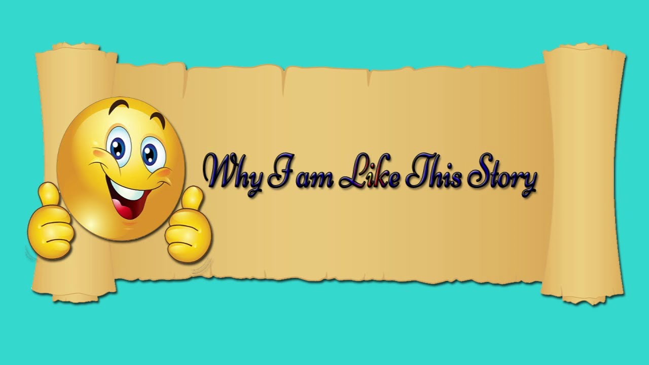 Why i am like this story - YouTube