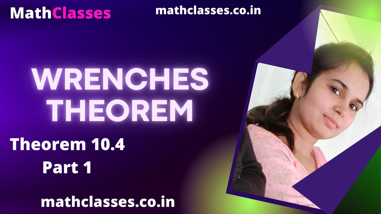 Wrenches theorem 10.4 | Wrenches in statics | Wrenches in Statics Bsc ...