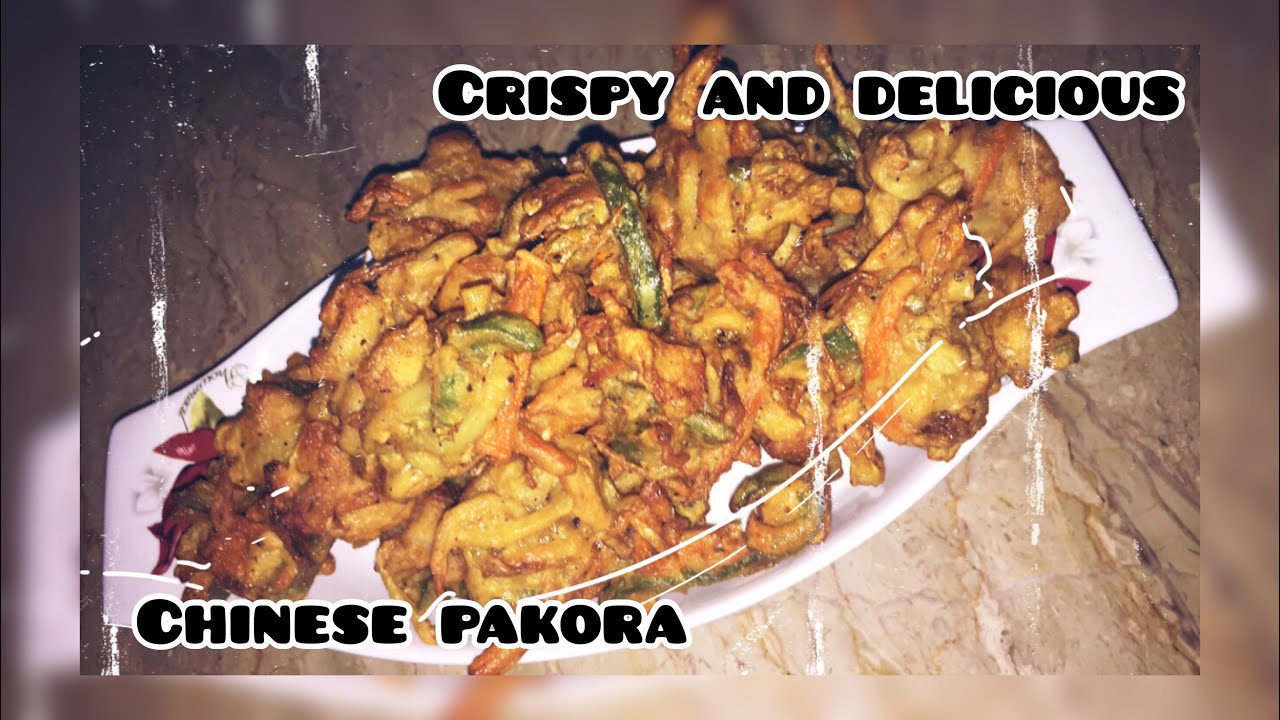 Chinese Pakora Recipe - Crispy Pakoda Recipe - How to make Crispy ...