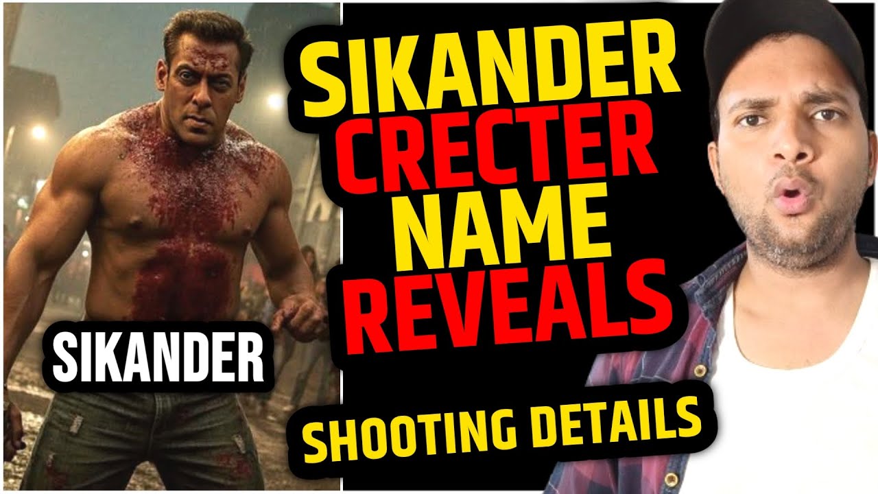 Sikander Crecter Name Reveals | sikander movie shooting | sikander ...
