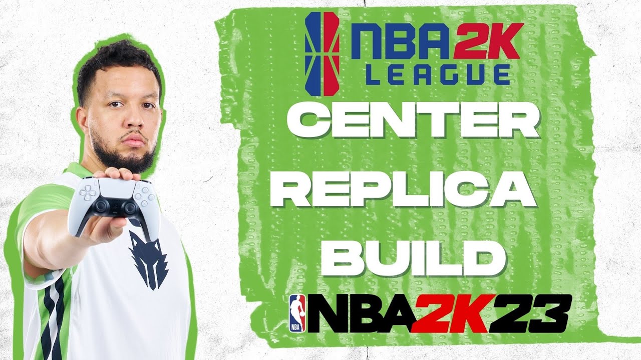 NBA 2K League Center Replica Build for NBA 2K23 I 99 Overall Build ...