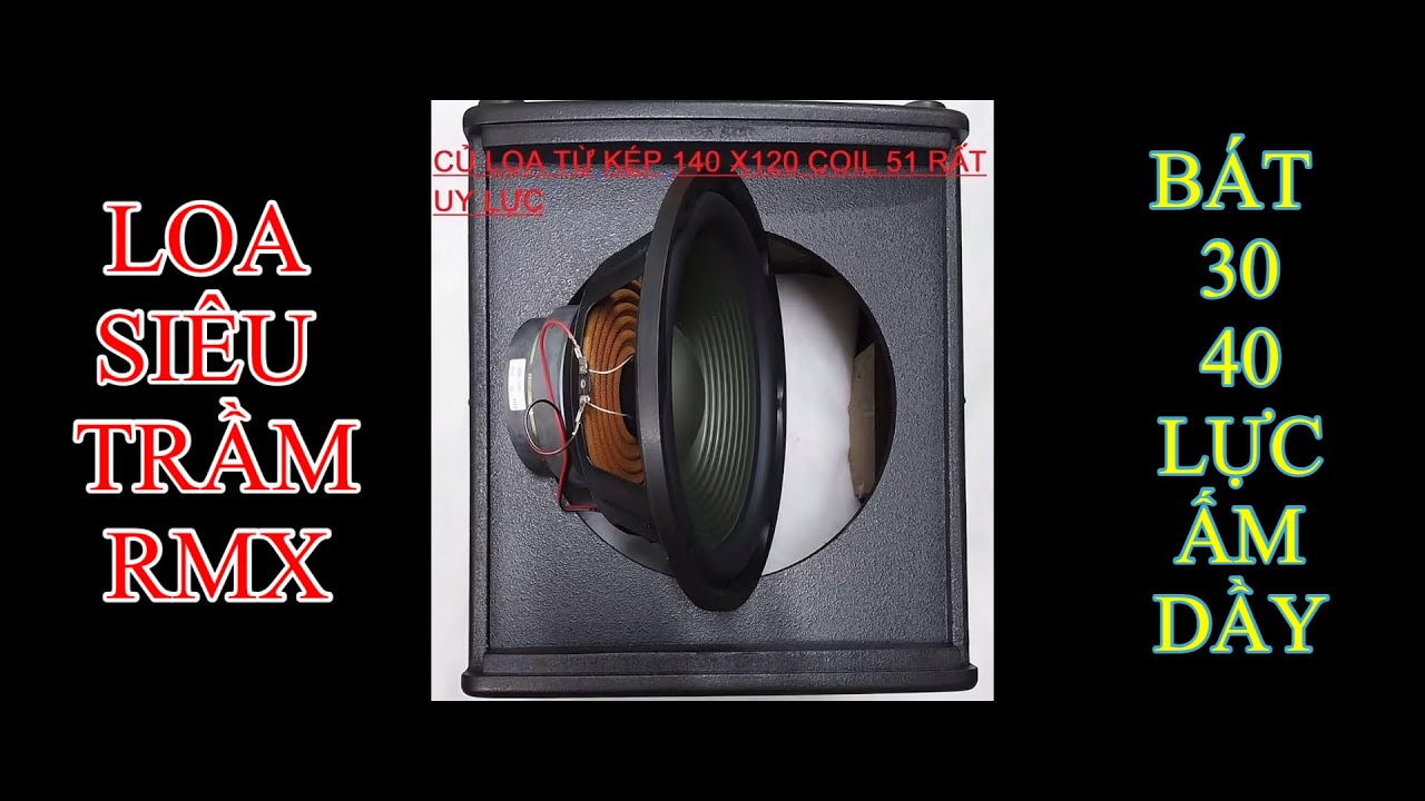 Mẫu loa trầm loa súp điện RMX - YouTube