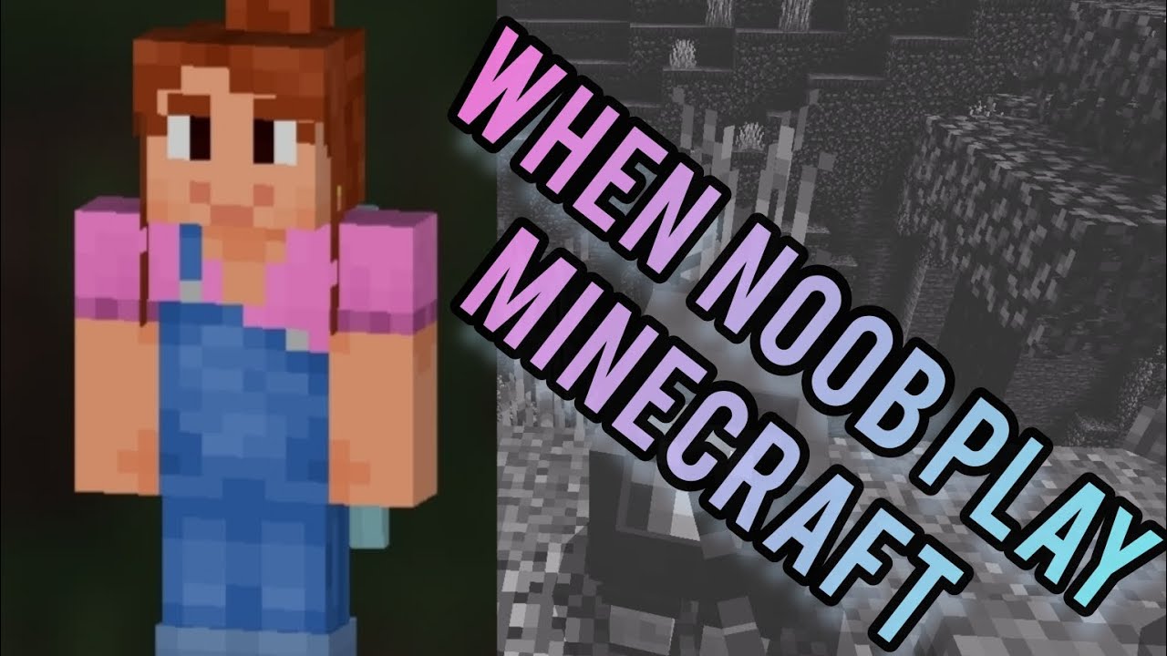 when a noob play Minecraft (survival series part 1) || you game 4444 ...
