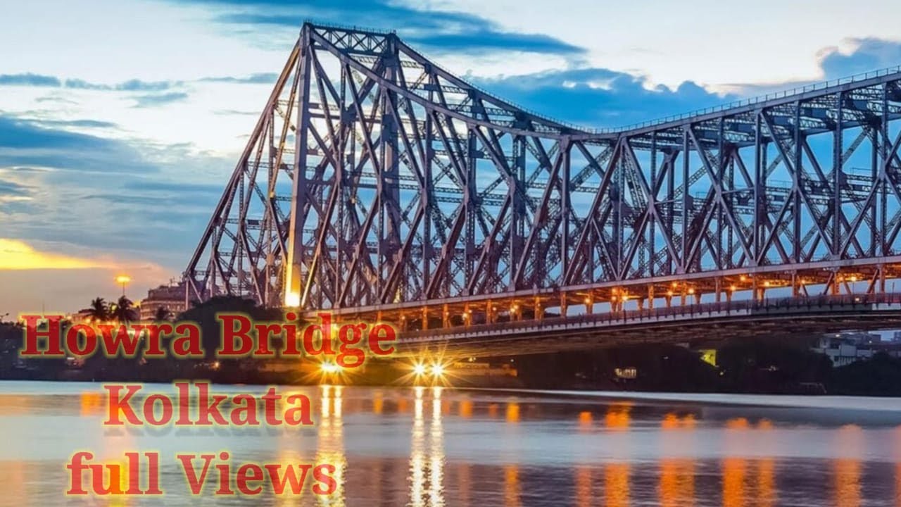 Howrah bridge Kolkata howrah bridge howrah bridge video Howrah bridge ...