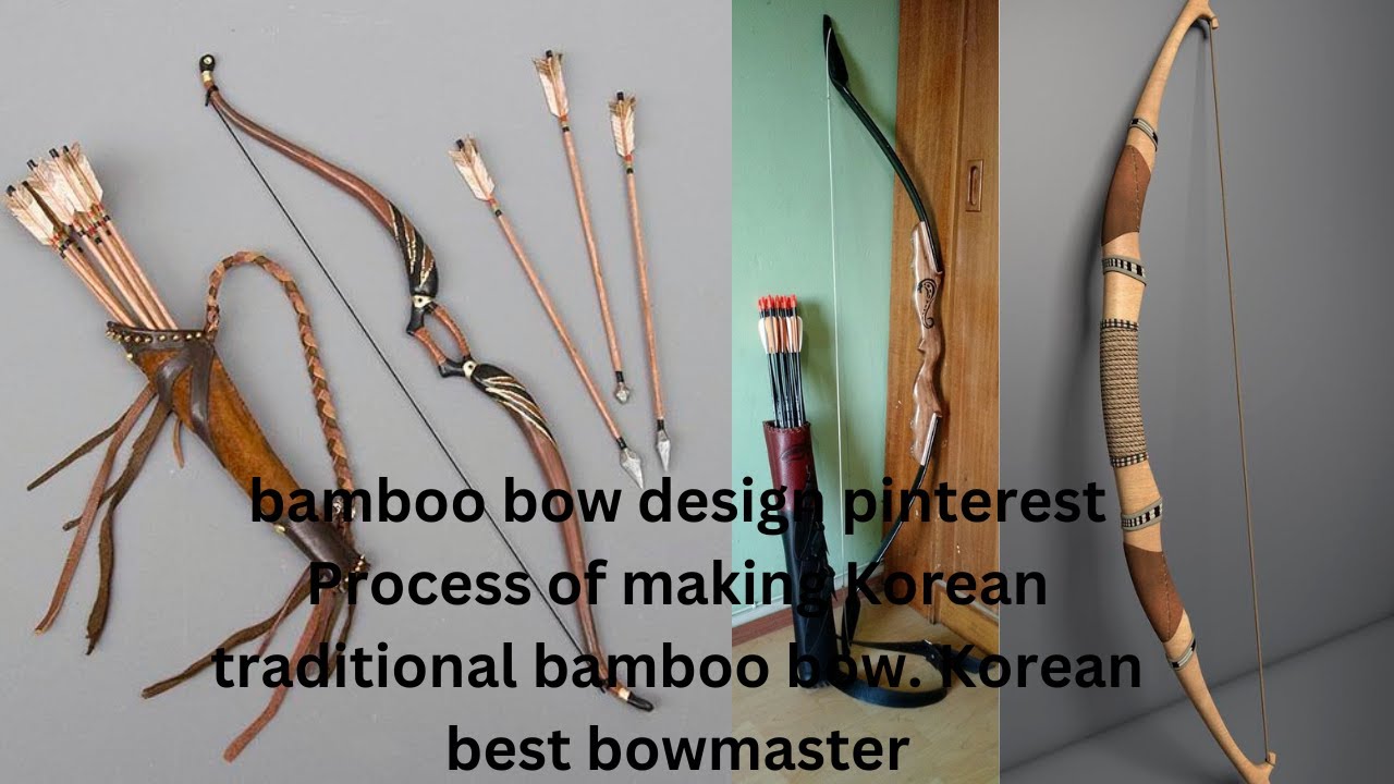 bamboo bow design pinterest Process of making Korean traditional bamboo ...