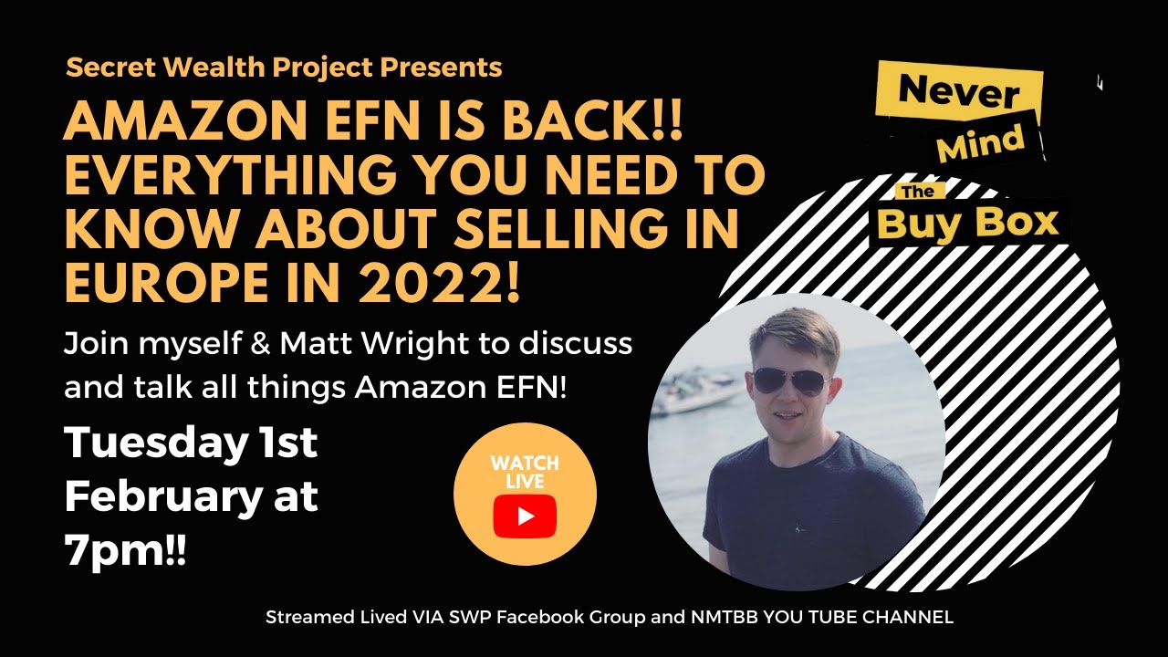 EFN IS BACK! Everything You Need To Know About Selling On Amazon EU In ...
