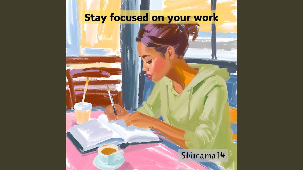 Stay focused on your work - YouTube