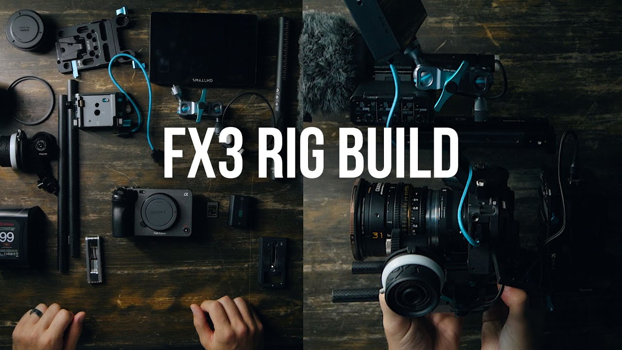 Relaxing Sony FX3 Rig Build - YouTube