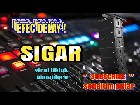 sigar_efec_delay_deni_caknan_cek_sound_cover_bimantoro - YouTube