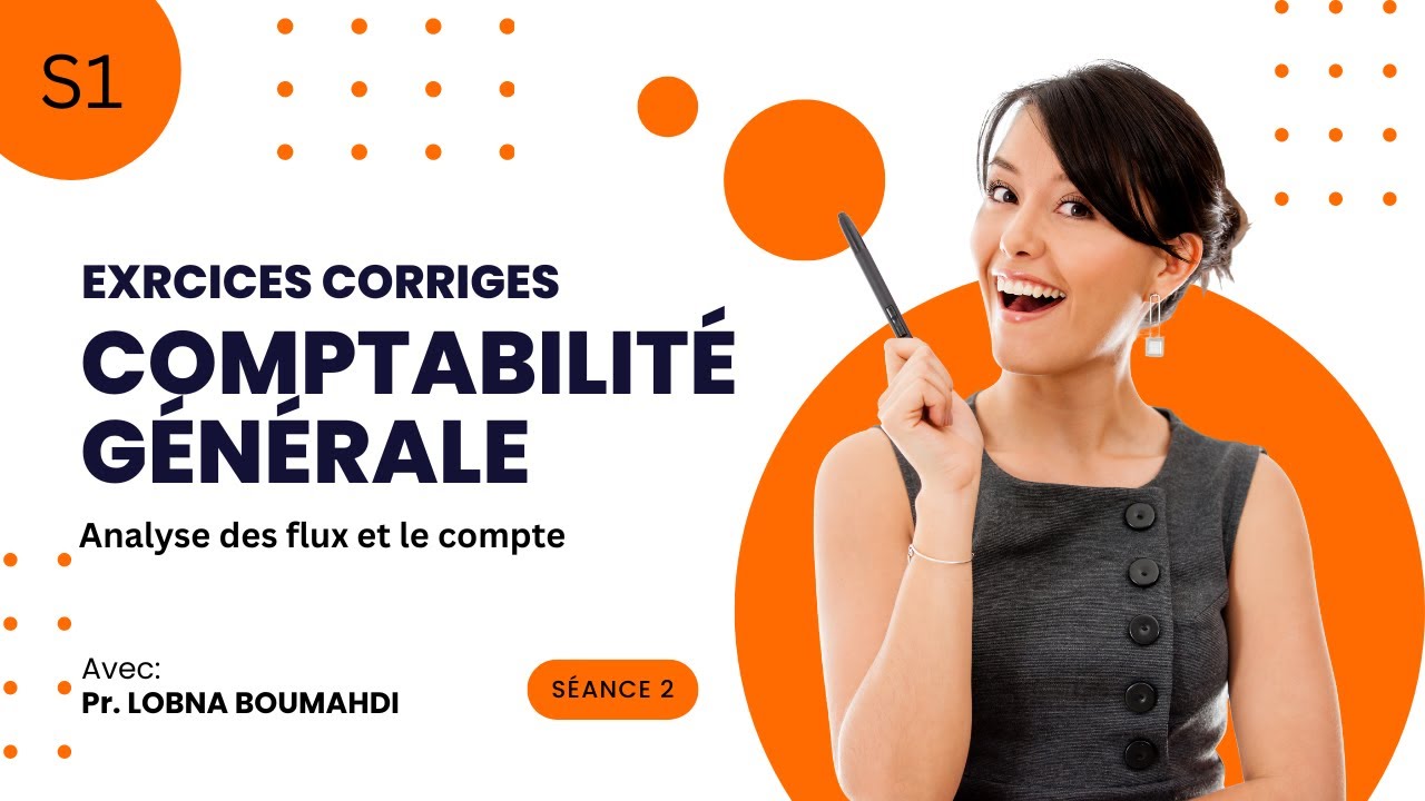 Comptabilité générale exercices corrigés : Analyse des flux et le ...