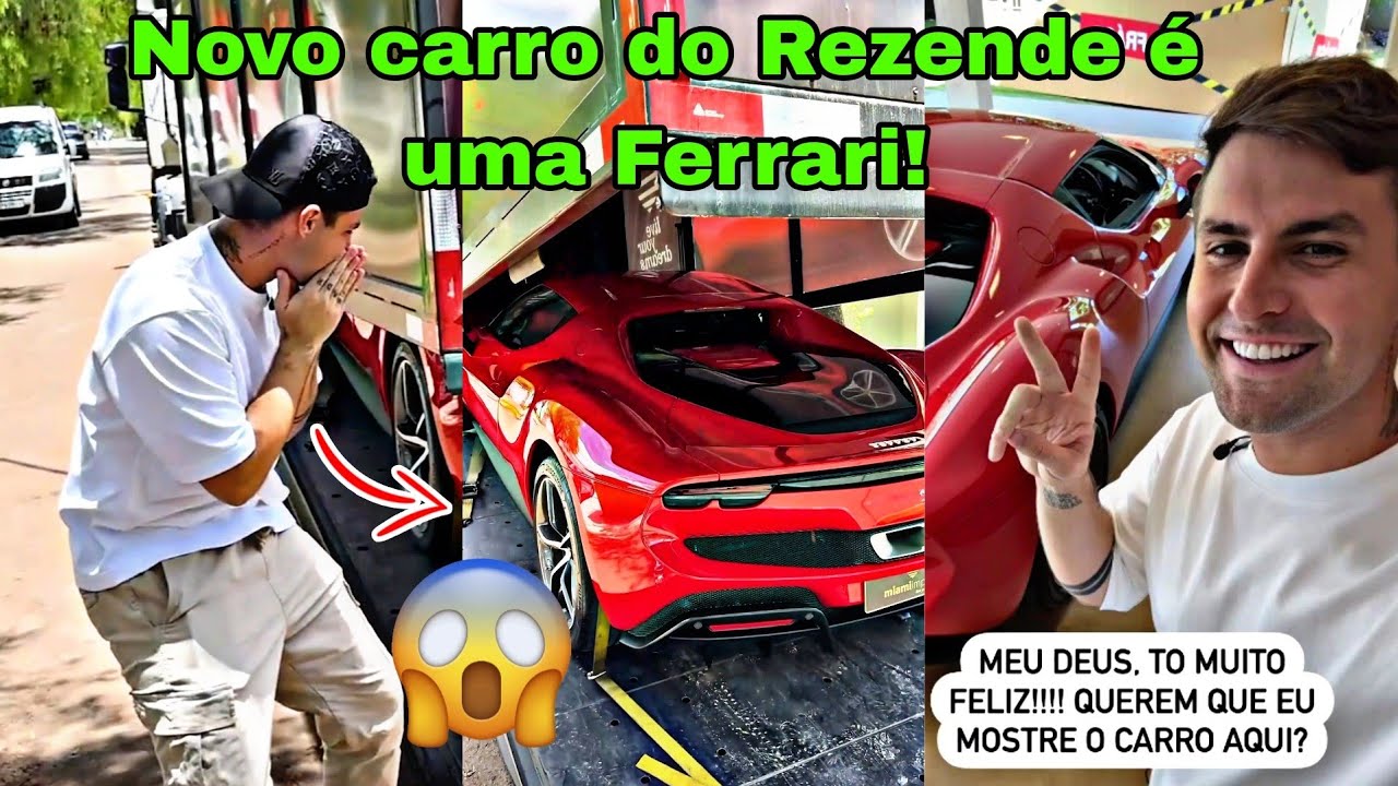 REZENDE REVELOU QUE SEU NOVO CARRO É UMA FERRARI 0KM! + GANHOU ...