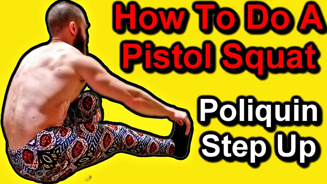 HOW TO DO A PISTOL SQUAT: The Poliquin Step Up Progression - YouTube