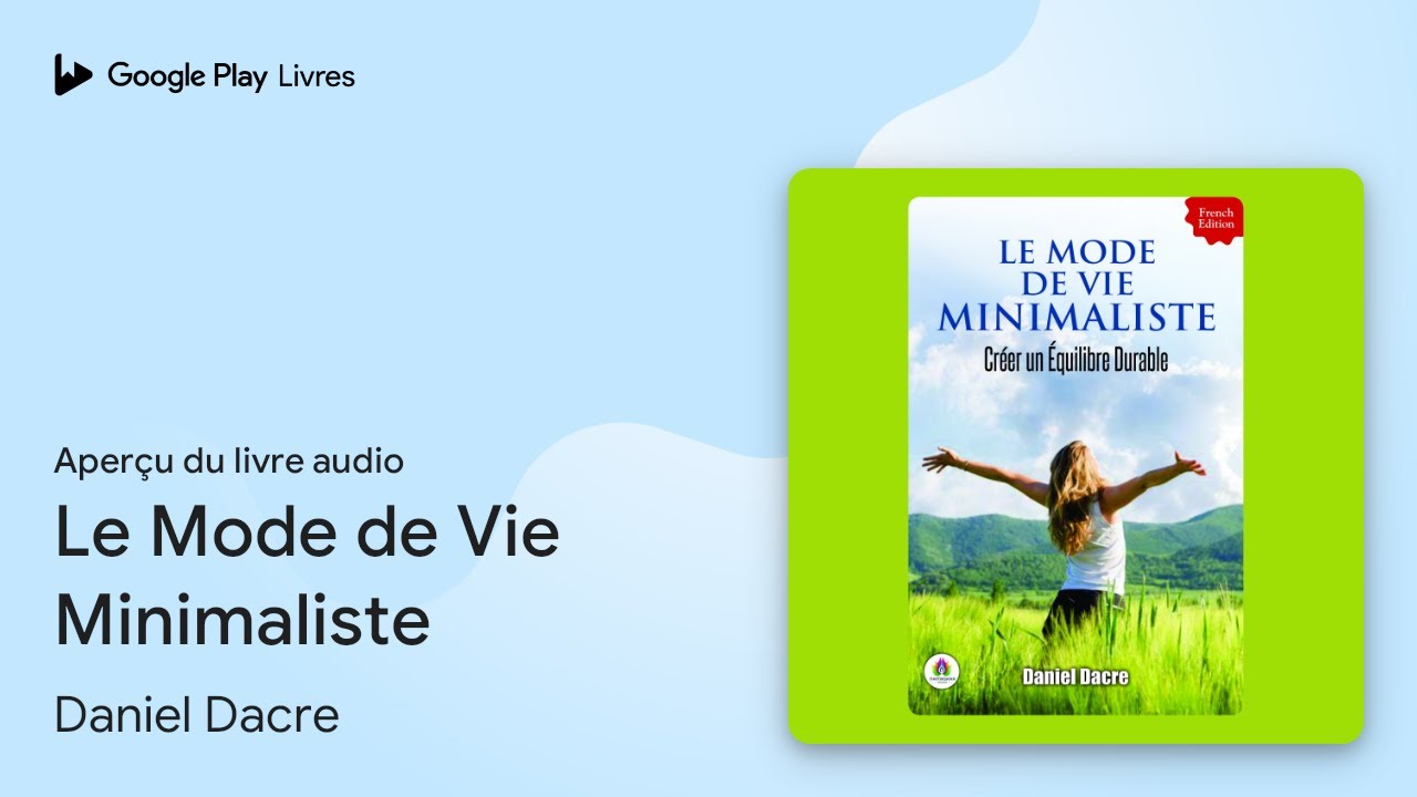 Le Mode de Vie Minimaliste de Daniel Dacre · Extrait du livre audio ...
